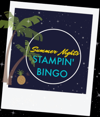 Summer Nights Bingo Event - Lisa's Stamp Studio