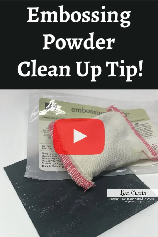 The Best Embossing Powder Clean Up Tip! - Lisa's Stamp Studio