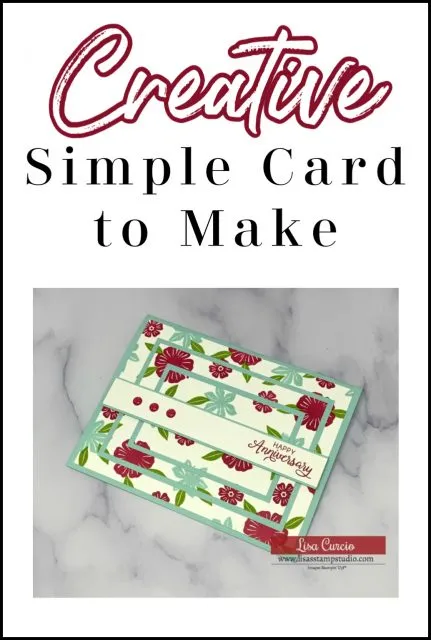 A Creative Simple Card You Can Easily Duplicate - Lisa's Stamp Studio