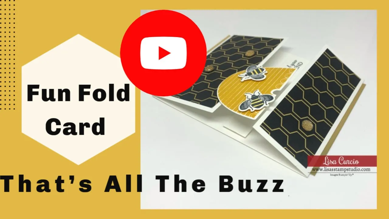 A Unique Fun Fold Card That's All The Buzz. Watch the Free Card Tutorial