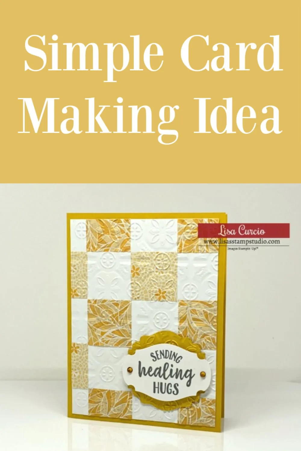 Need a Quick Simple Card? Try this Quilted Card! - Lisa's Stamp Studio