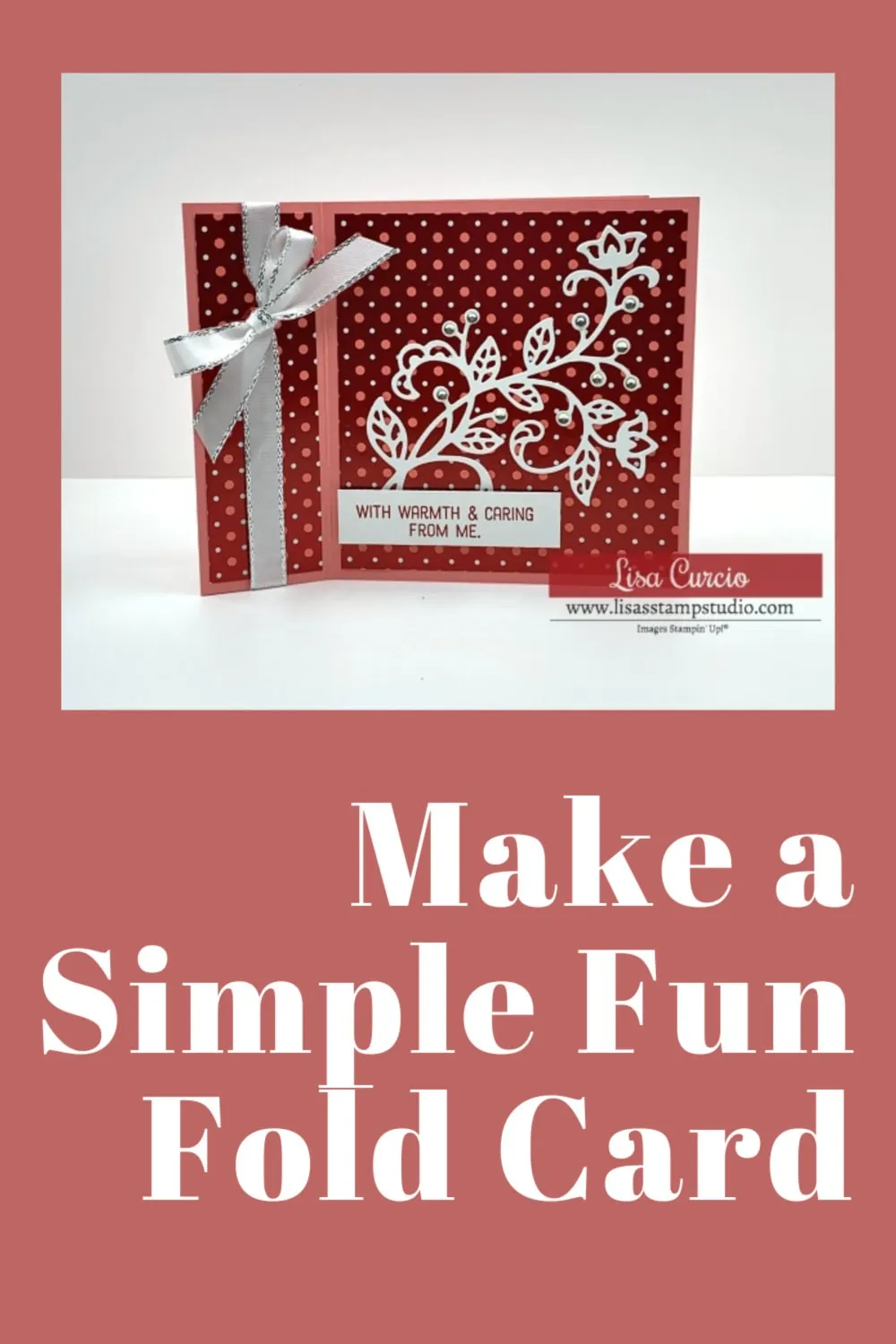 A Simple Fun Fold Card Full of Creative Ideas - Lisa's Stamp Studio
