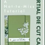 Partial Die Cut Card: A Card Making Tutorial That Will Amaze You
