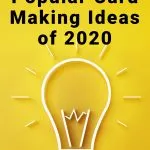 The Most Popular Card Making Ideas of 2020 - Lisa's Stamp Studio