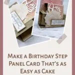 Step Panel Card for a Fabulous Happy Birthday Surprise