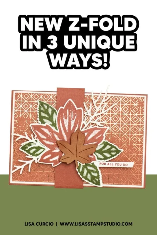 Make These Fun New Z-Fold Card Sizes in 3 Different Ways! - Lisa's ...