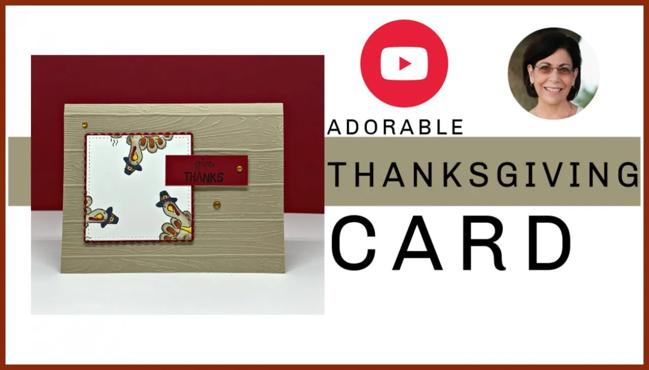 How to Make an Adorable Thanksgiving Card - Lisa's Stamp Studio