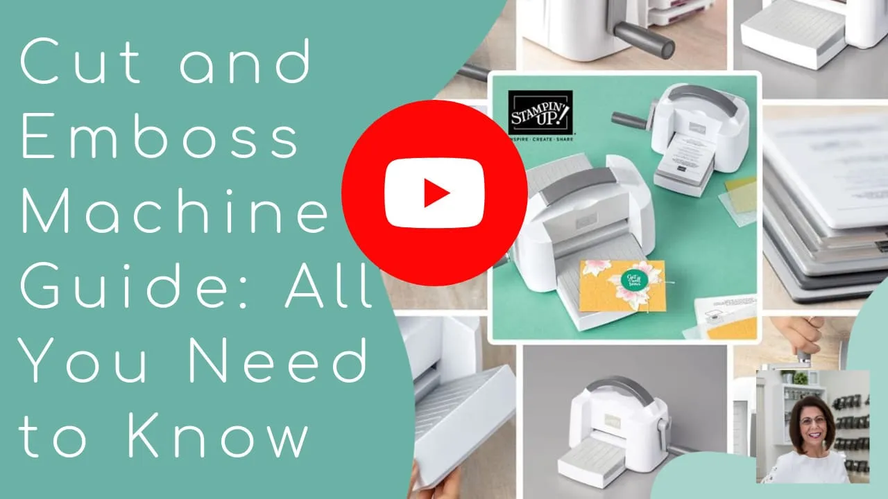 Cut and Emboss Machine Guide | New Stampin' Up! Tool
