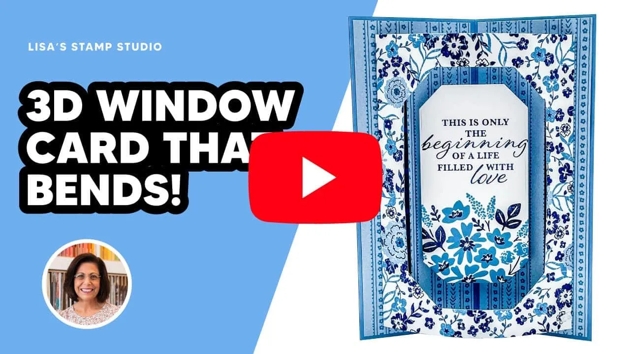 How to Make a 3D Fun Fold Window Card That Bends! - Lisa's Stamp Studio