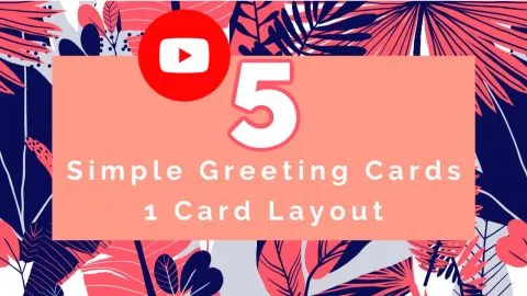 5 Simple Greeting Cards You Can Make With One Card Layout