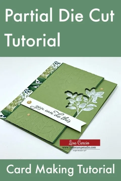 Partial Die Cut Card: A Card Making Tutorial That Will Amaze You