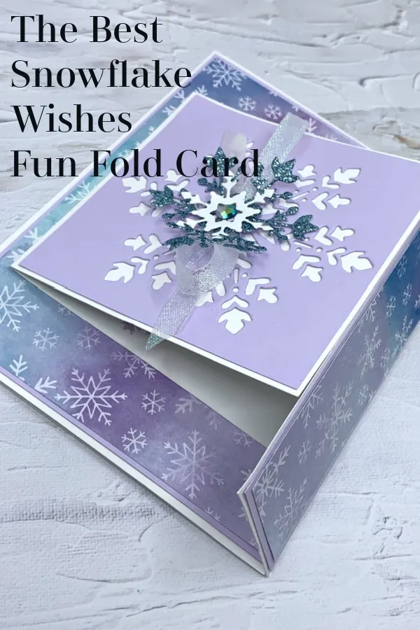 Snowflake Wishes: The Best You Can Send in a Fun Fold Greeting Card