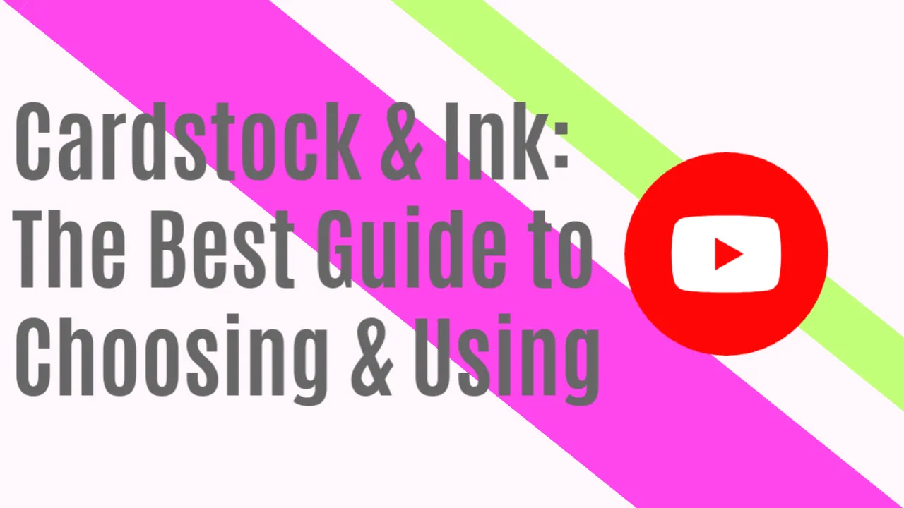 Cardstock & Ink: Your Best Guide for Papercrafts | Lisa's Stamp Studio