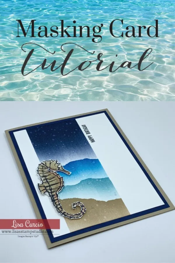 How to Make a Great Card with Masking - Lisa's Stamp Studio
