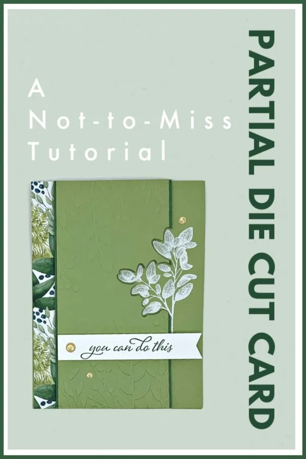 Partial Die Cut Card: A Card Making Tutorial That Will Amaze You
