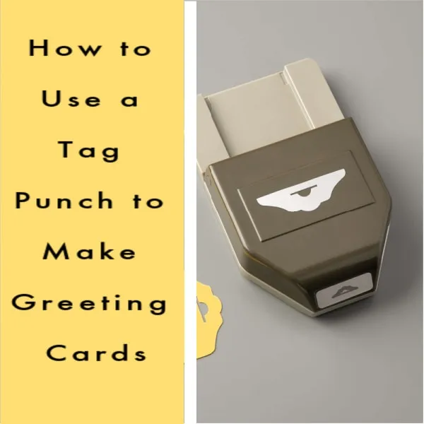 Tag Punch: How to Make a Greeting Card | 3 Card Designs