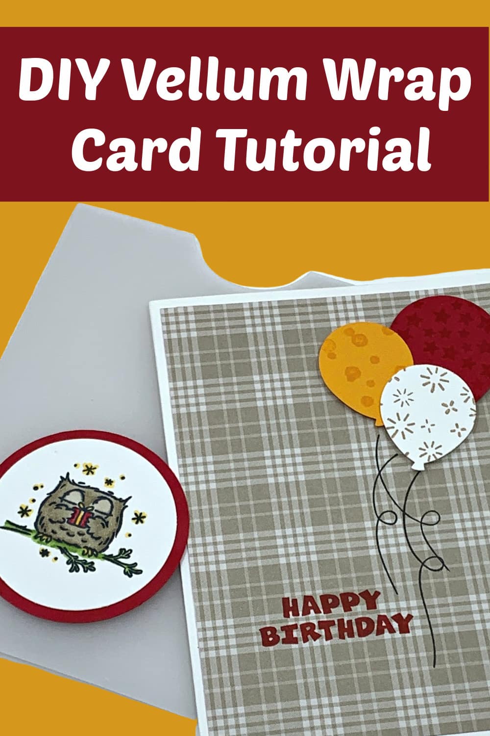 Vellum Wrap Card That Will Inspire You | Make it in Minutes Card Ideas