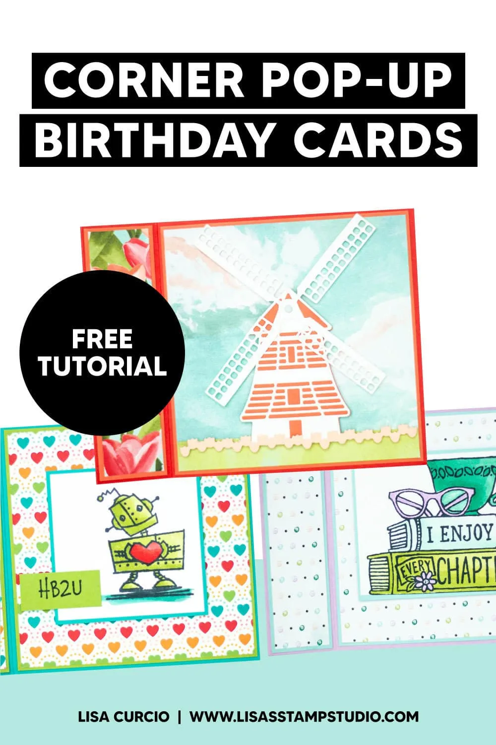 Create Corner Pop Up Birthday Cards With Ease - Lisa's Stamp Studio