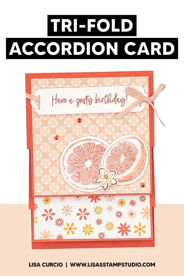 Have Fun Making a Tri-Fold Accordion Card With These Easy Steps - Lisa's Stamp Studio